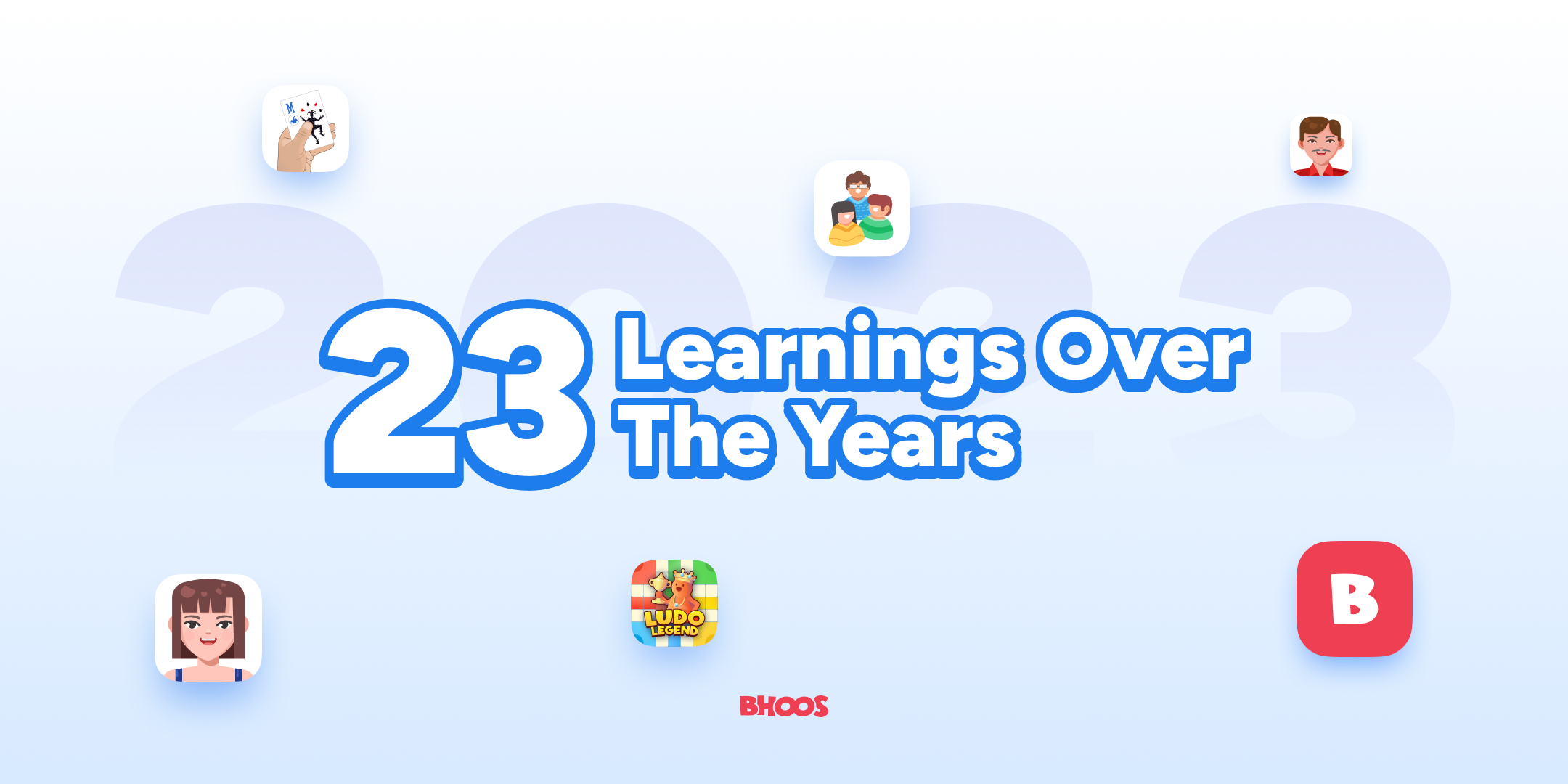 Bhoos | 23 Learnings till 2023